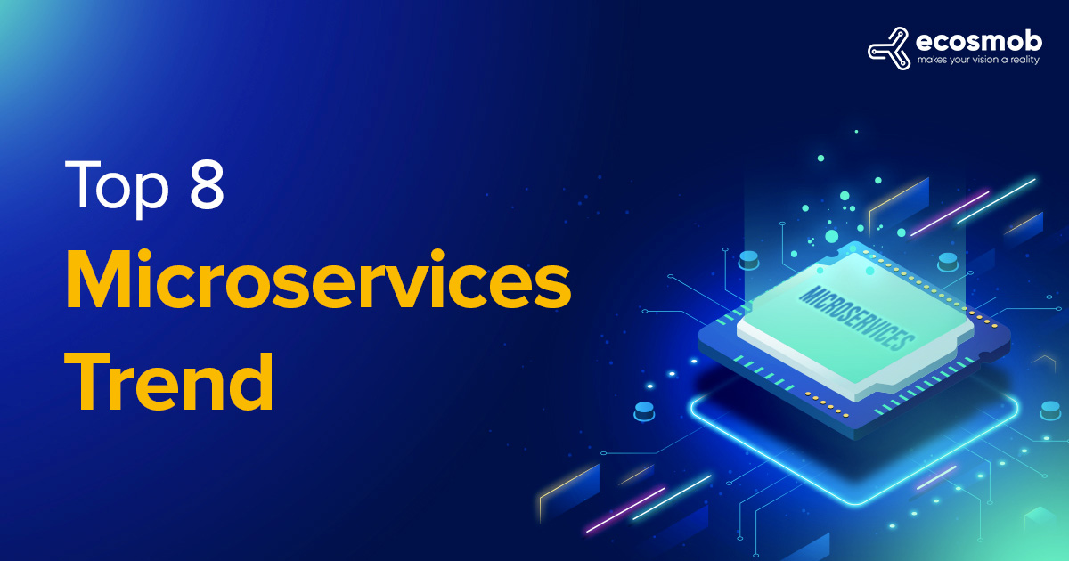 Top Microservices Architecture Trends 2026 | Key Insights & Industry Impact
